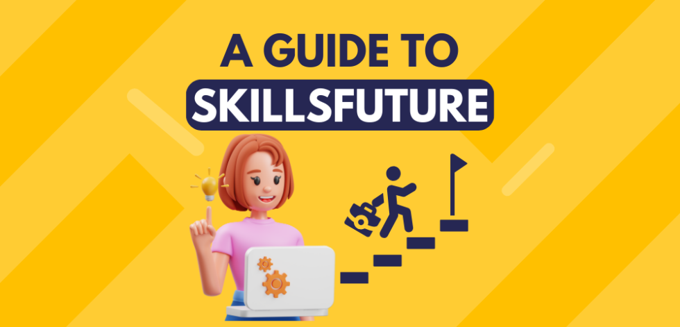 A Guide to SkillsFuture Credits in 2023